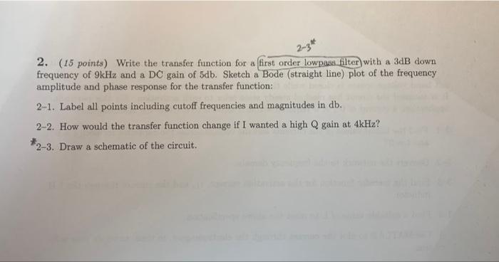 [Solved]: 2. ( 15 points) Write the transfer function for a