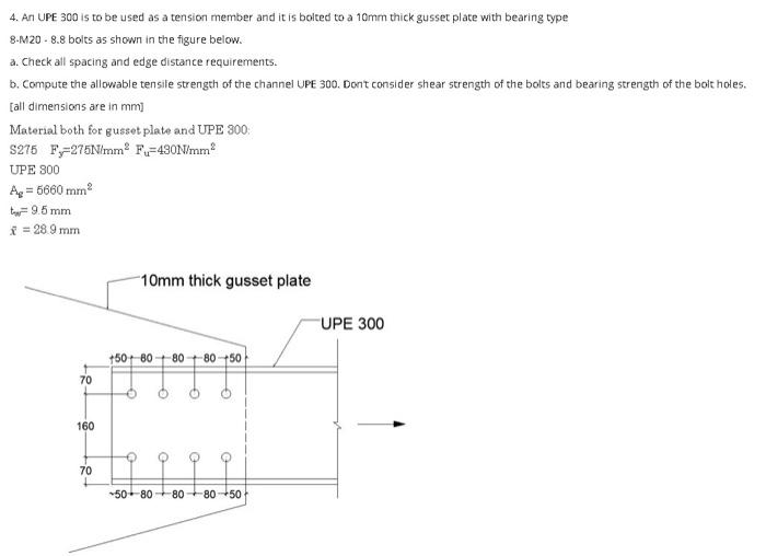Solved 4. An UPE 300 is to be used as a tension member and | Chegg.com