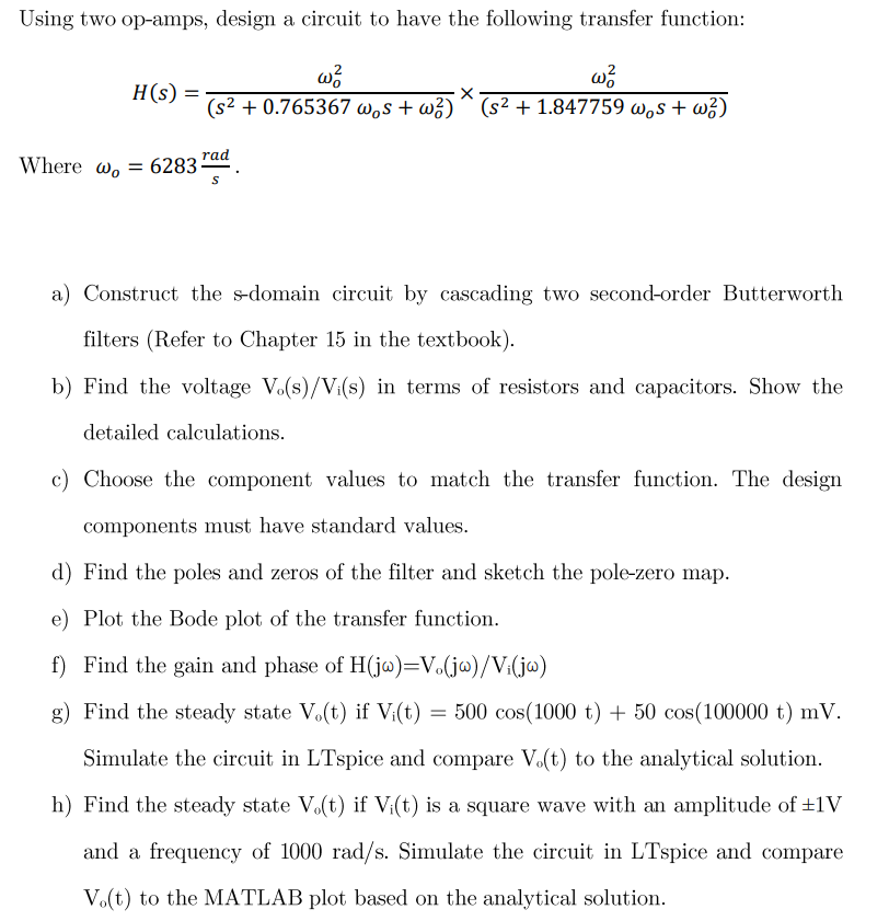 Solved Using two op-amps, design a circuit to have the | Chegg.com