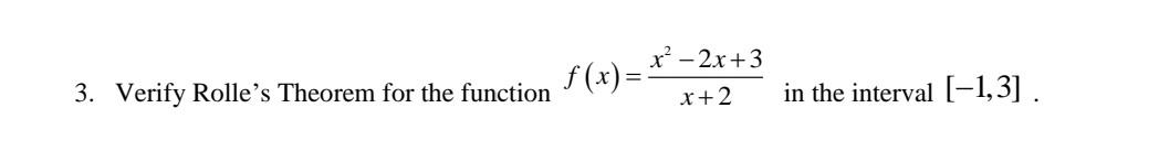 Solved 3. Verify Rolle's Theorem for the function x² - 2x+3 | Chegg.com