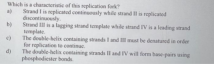 Solved Which Is A Characteristic Of This Replication Fork 4216