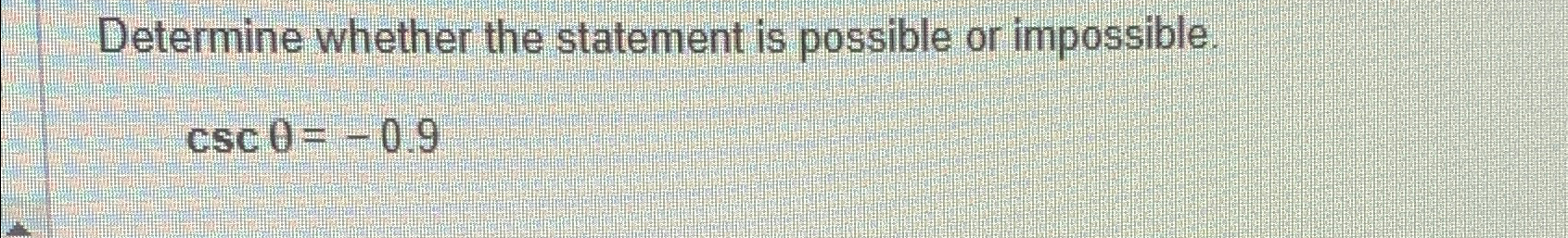 Solved Determine whether the statement is possible or | Chegg.com