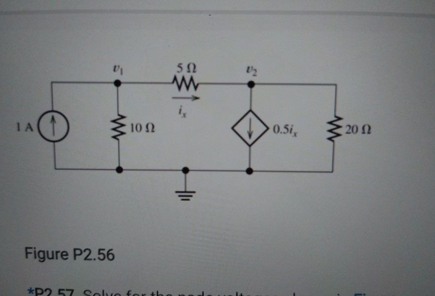 Solved *P2.56. Solve for the values of the node voltages | Chegg.com