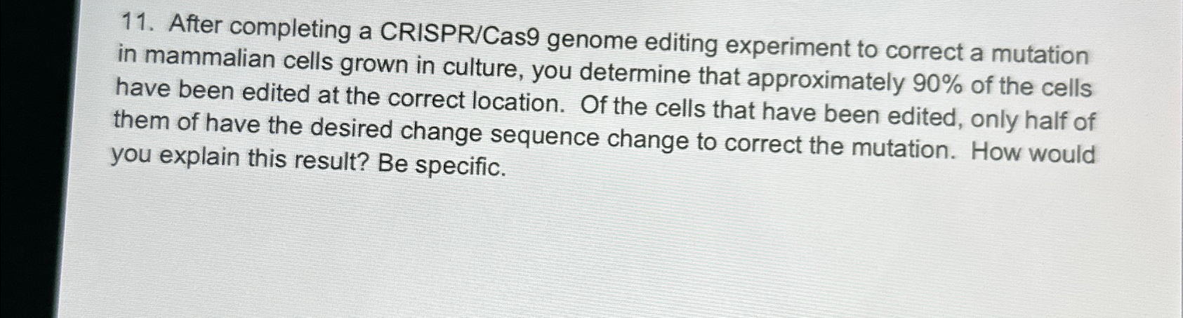 Solved After completing a CRISPR/Cas9 ﻿genome editing | Chegg.com