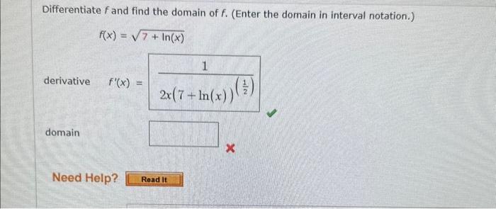 Solved Differentiate f and find the domain of f. (Enter the | Chegg.com