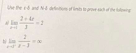 Solved Use the ε−δ and N−δ definitions of limits to prove | Chegg.com