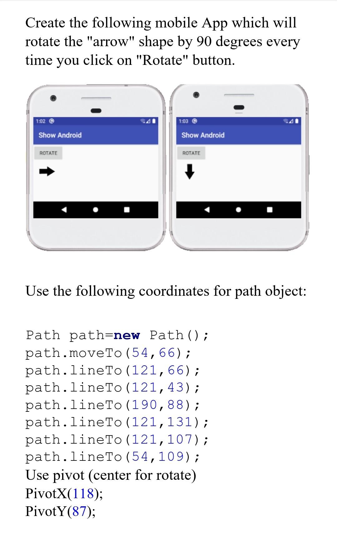 Solved Create the following mobile App which will rotate the | Chegg.com