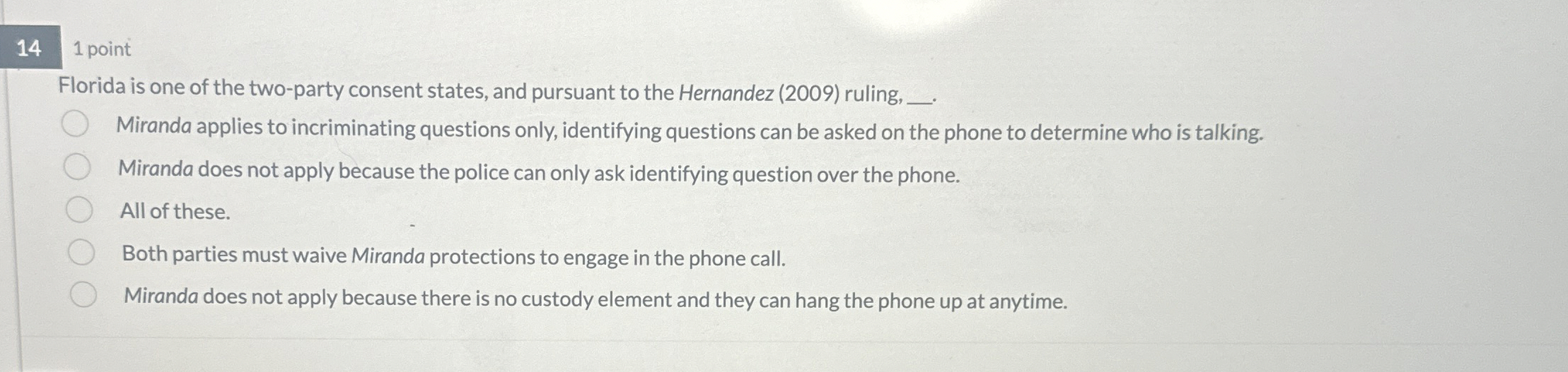 Solved 141 ﻿pointFlorida is one of the two-party consent | Chegg.com