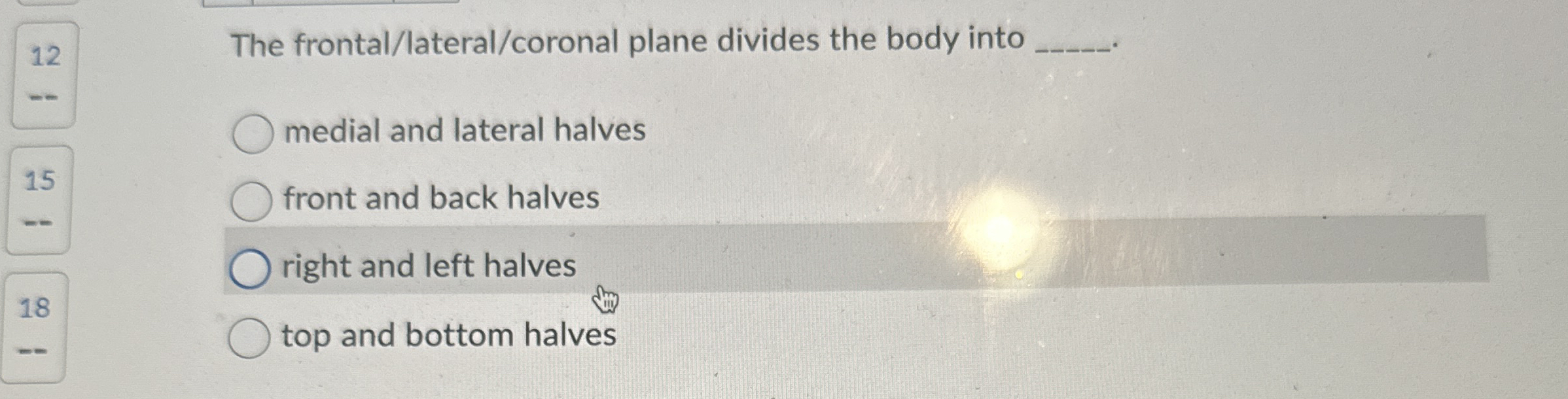 The frontal/lateral/coronal plane divides the body | Chegg.com