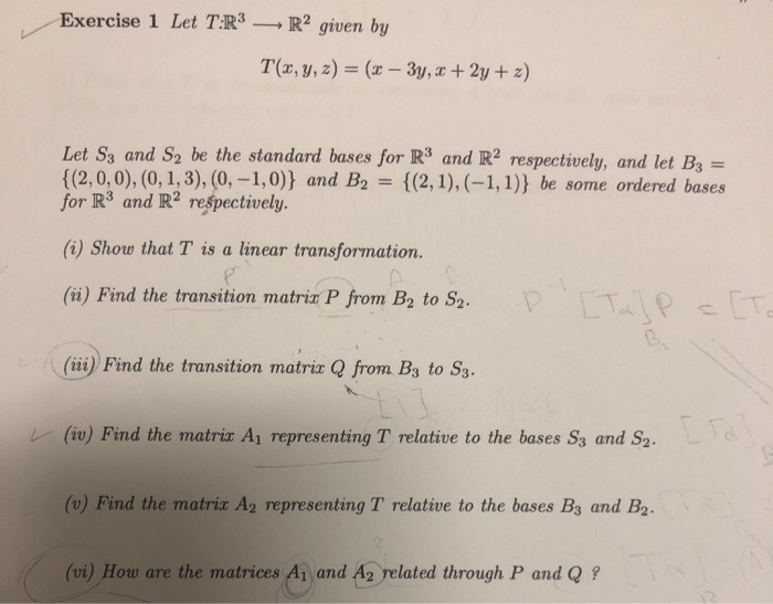 Solved Exercise 1 Let T:R3 R2 given by T(x, y, z) = (x – 3y, | Chegg.com