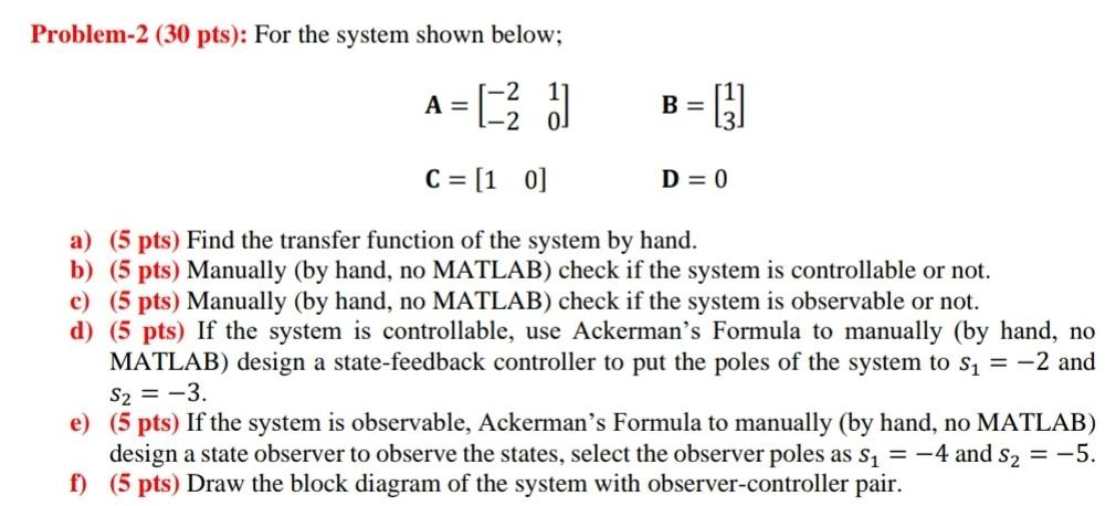 Solved Problem-2 (30pts) : For the system shown below; | Chegg.com