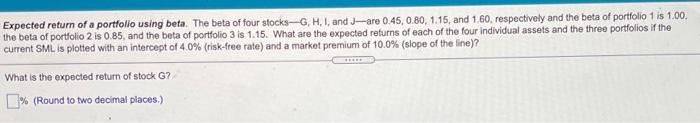 Solved Expected return of a portfolio using beta. The beta | Chegg.com