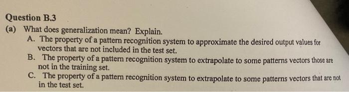 Solved Question B.3 (a) What does generalization mean? | Chegg.com