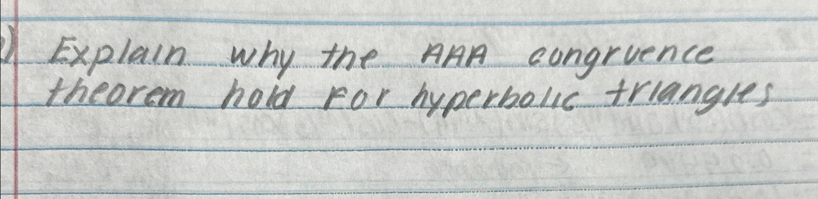 Solved Explain why the AAA cungruence theorem hold for | Chegg.com