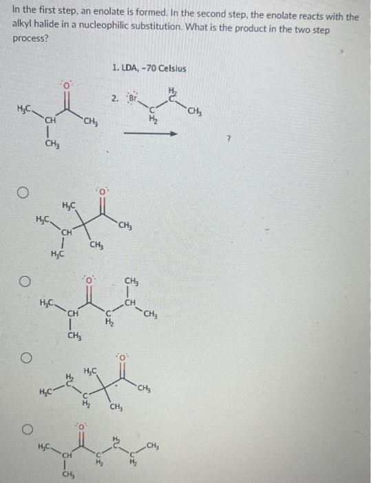 Solved In the first step, an enolate is formed. In the | Chegg.com