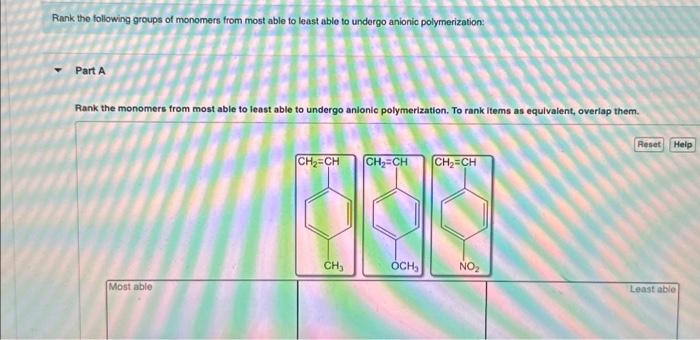 Solved Rank the following groups of monomers from most able | Chegg.com