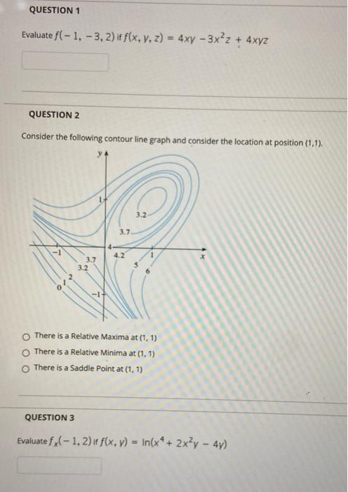 Solved QUESTION 1 Evaluate f(-1, -3, 2) if f(x, y, z) = 4xy | Chegg.com