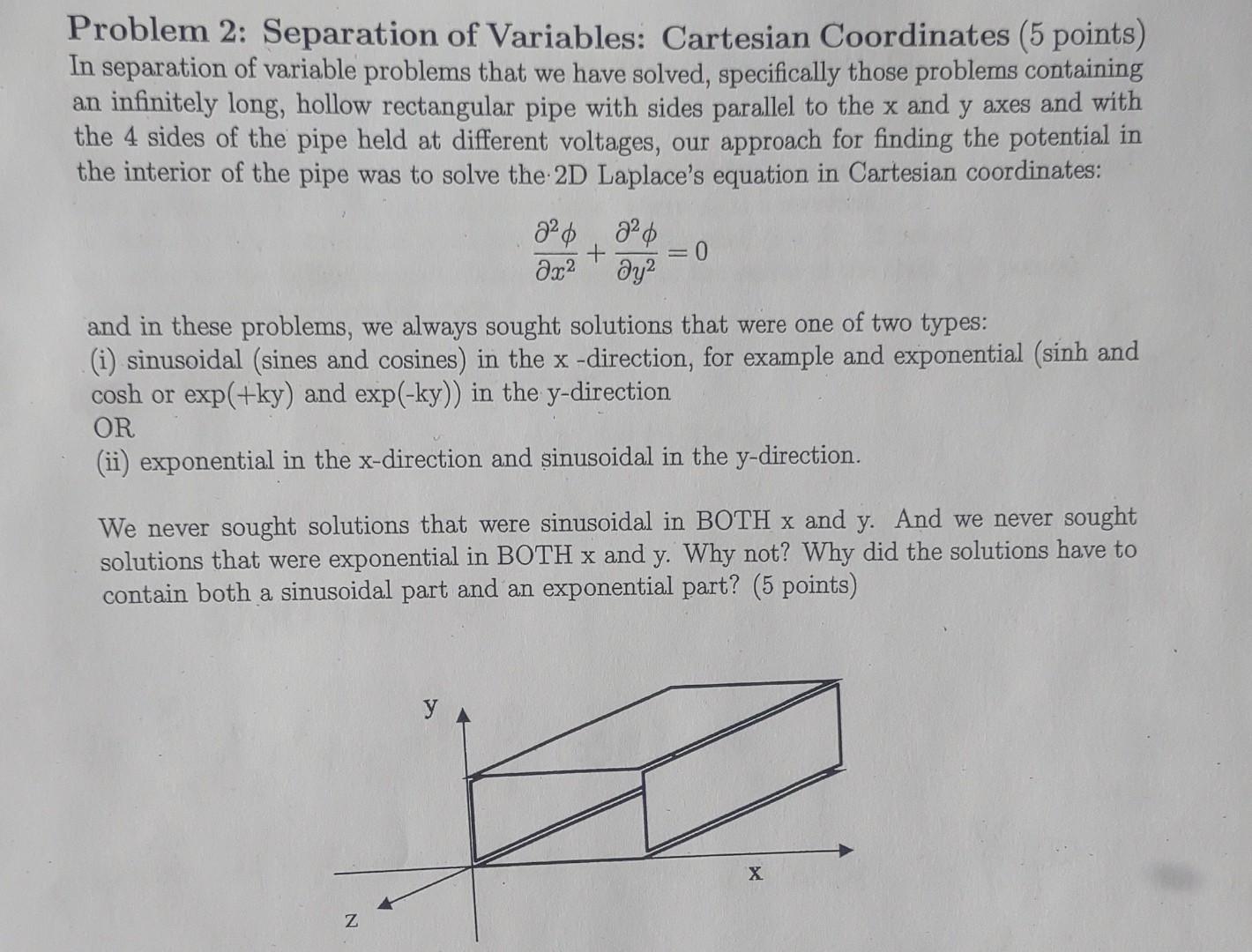 Solved Problem 2: Separation of Variables: Cartesian | Chegg.com