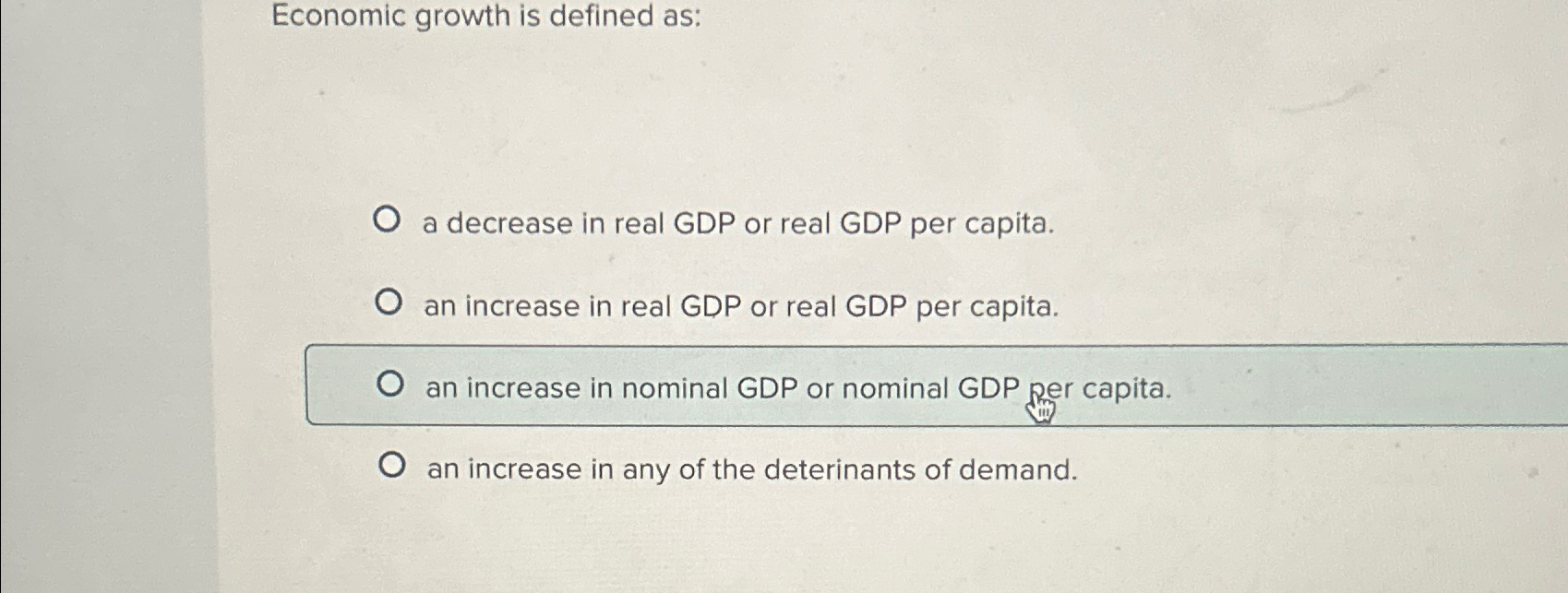Solved Economic Growth Is Defined As A Decrease In Real Gdp Chegg