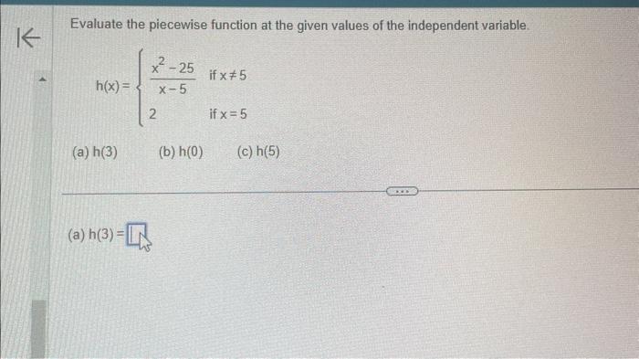 Solved Evaluate the piecewise function at the given values | Chegg.com