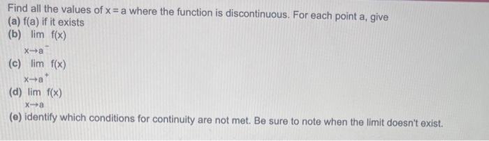 Solved Find all the values of x= a where the function is | Chegg.com
