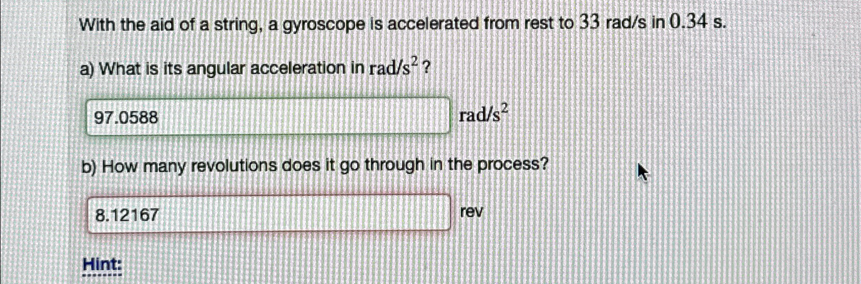Solved With the aid of a string, a gyroscope is accelerated | Chegg.com