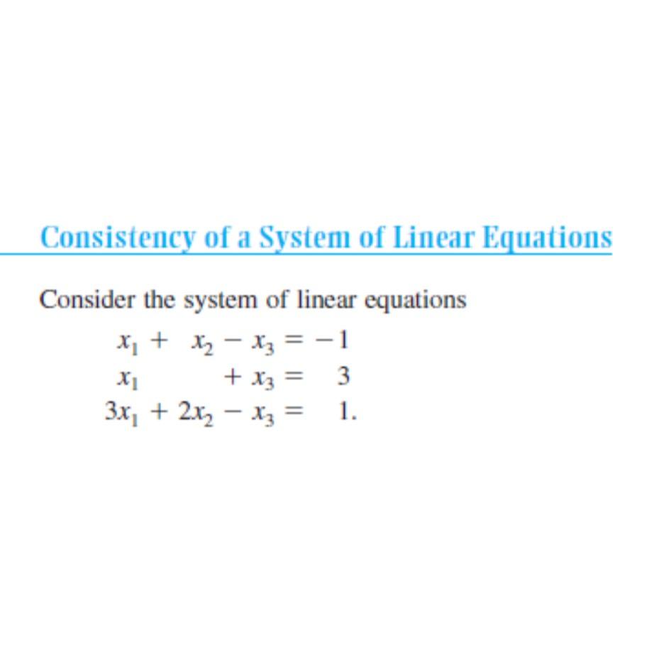 Consistency of a System of Linear EquationsConsider | Chegg.com