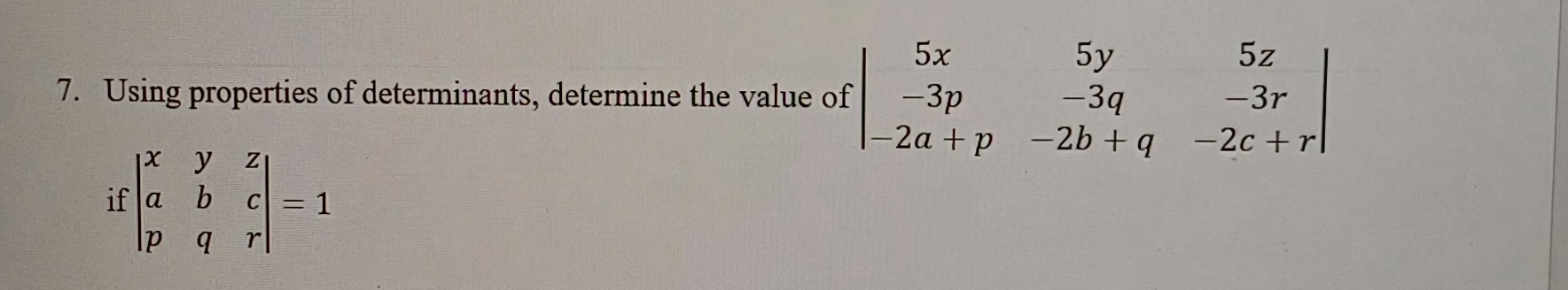 Solved Using properties of determinants, determine the value | Chegg.com