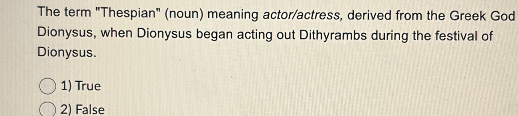 Solved The term "Thespian" (noun) ﻿meaning actor/actress, | Chegg.com