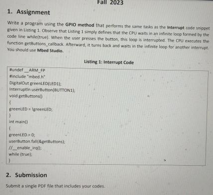 Solved Fall 2023AssignmentWrite a program using the GPIO | Chegg.com
