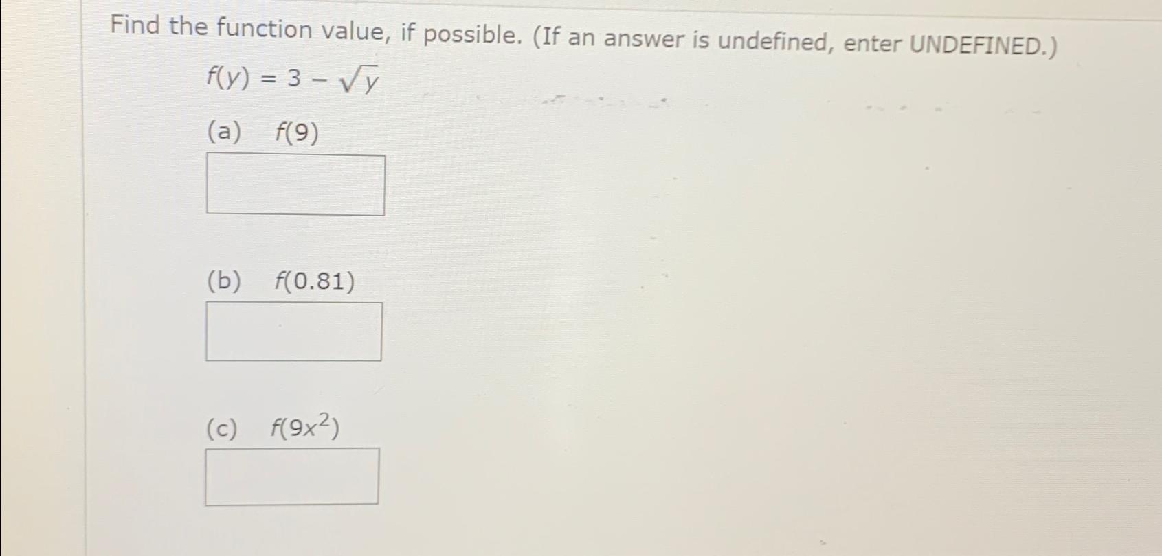 Solved Find the function value, if possible. (If an answer | Chegg.com