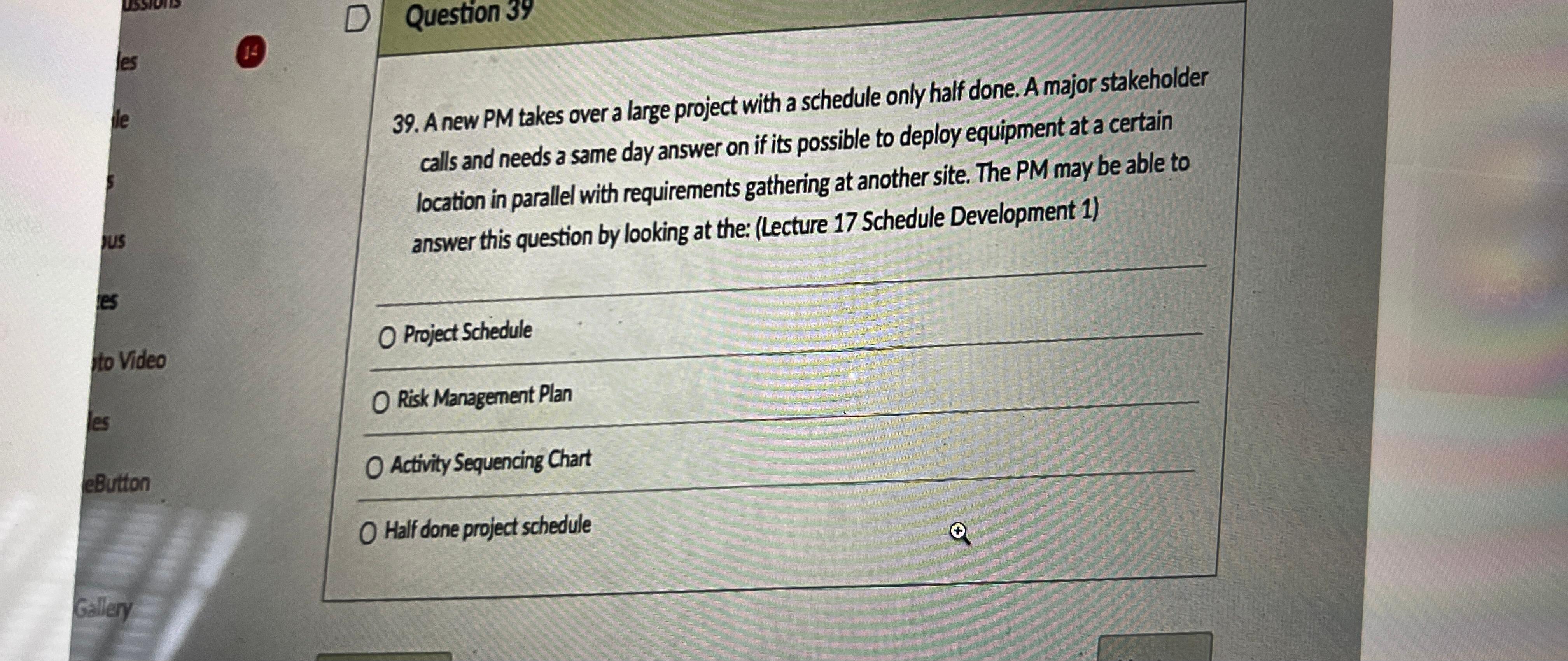 Solved Question 3939. ﻿A new PM takes over a large project | Chegg.com