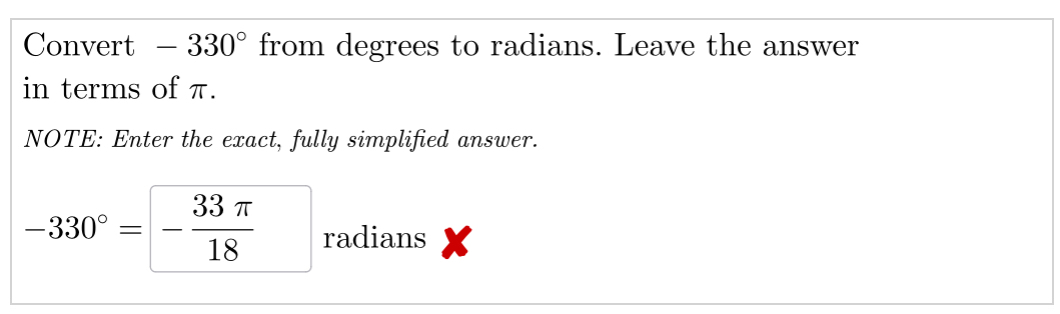 Solved Convert -330° ﻿from degrees to radians. Leave the | Chegg.com