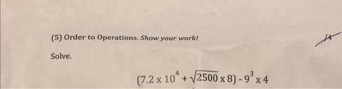 Solved (4) SOLVE. Scientific Notation. Convert the expanded | Chegg.com