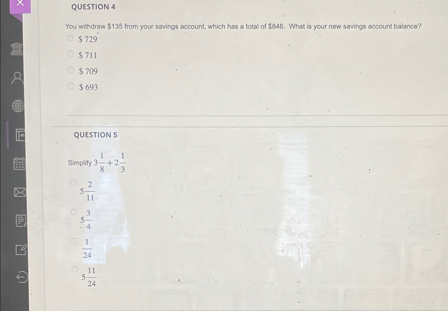 Solved QUESTION 4You withdraw $135 ﻿from your savings | Chegg.com