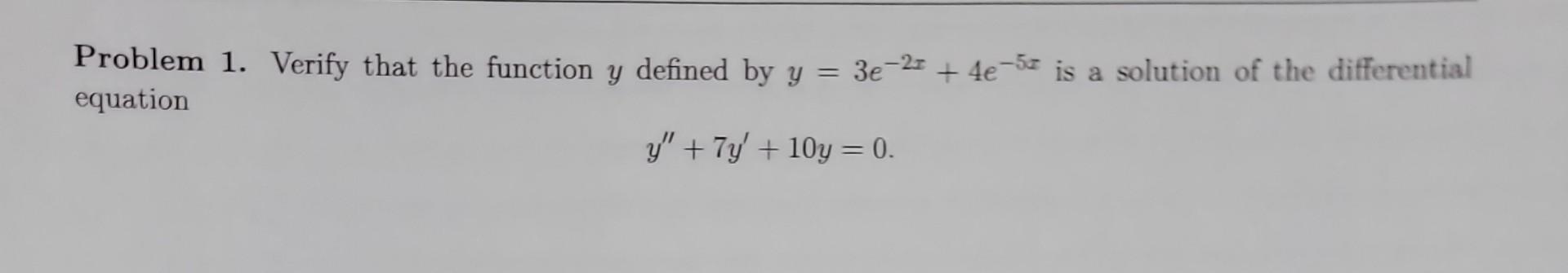 Solved Problem 1. Verify that the function y defined by | Chegg.com