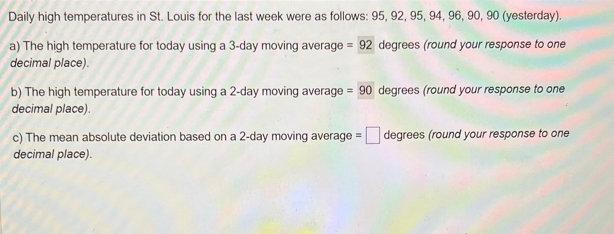 Solved Daily high temperatures in St. ﻿Louis for the last | Chegg.com
