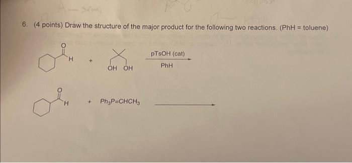 Solved 6. (4 points) Draw the structure of the major product | Chegg.com