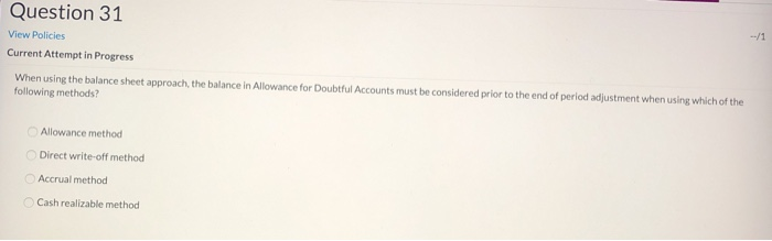 Solved Question 30 View Policies Current Attempt in Progress | Chegg.com