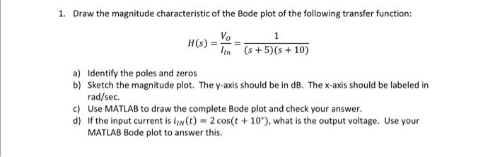 Solved 1. Draw the magnitude characteristic of the Bode plot | Chegg.com