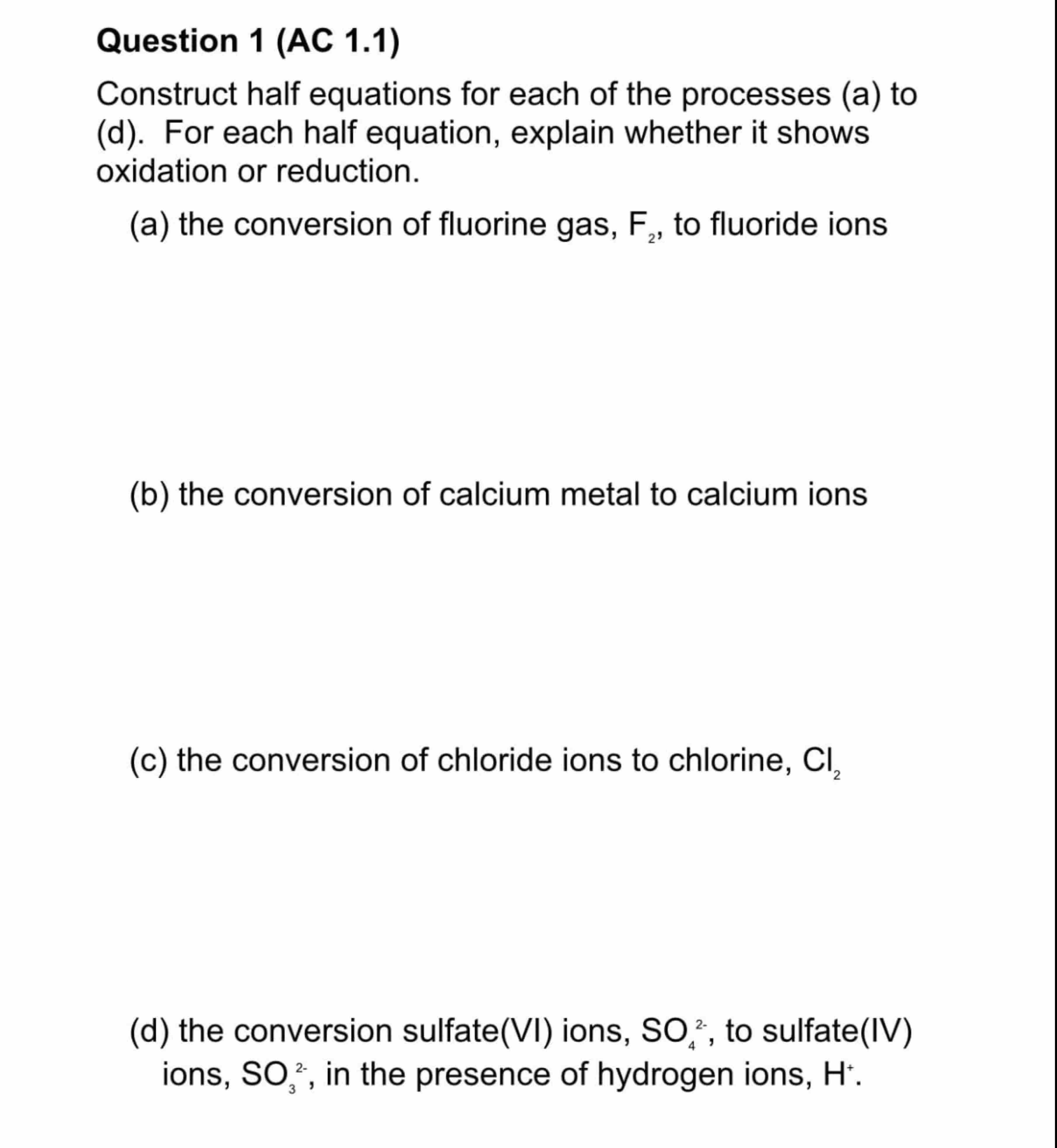 Solved Question 1 (AC 1.1)Construct half equations for each | Chegg.com