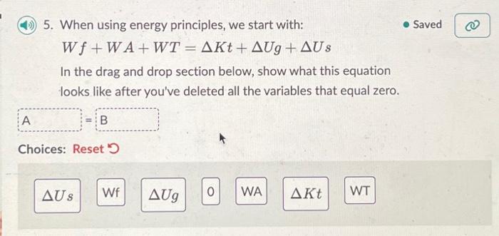 A 5. When using energy principles, we start with: | Chegg.com