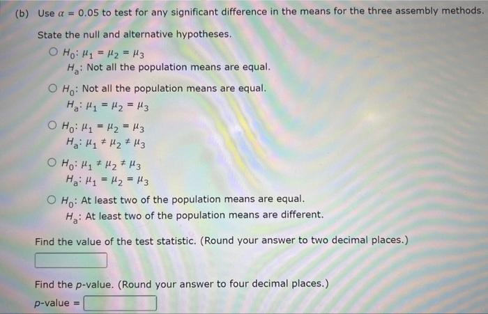 Solved Three different methods for assembling a product were | Chegg.com