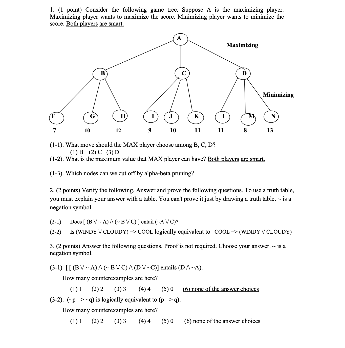 Solved (1 ﻿point) ﻿Consider the following game tree. Suppose | Chegg.com