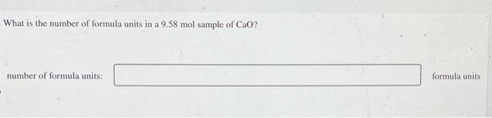 Solved What is the number of formula units in a 9.58 mol | Chegg.com