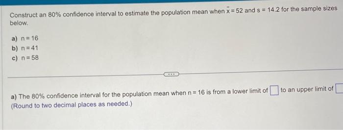 Solved Construct an 80% confidence interval to estimate the | Chegg.com