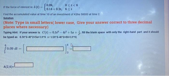 Solved If the force of interest is: | Chegg.com