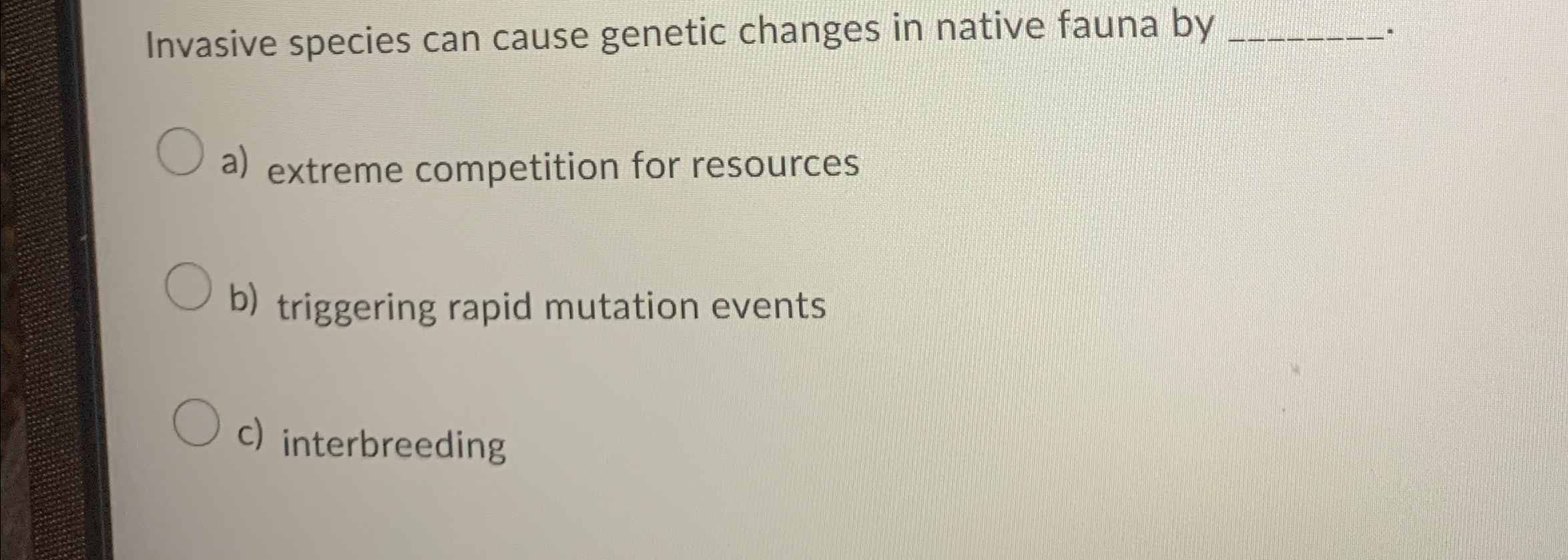 Solved Invasive species can cause genetic changes in native | Chegg.com