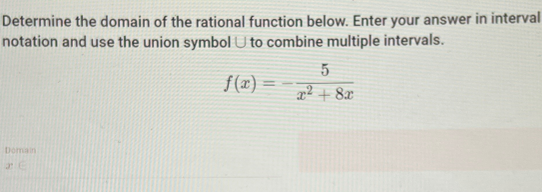 Solved Determine the domain of the rational function below. | Chegg.com