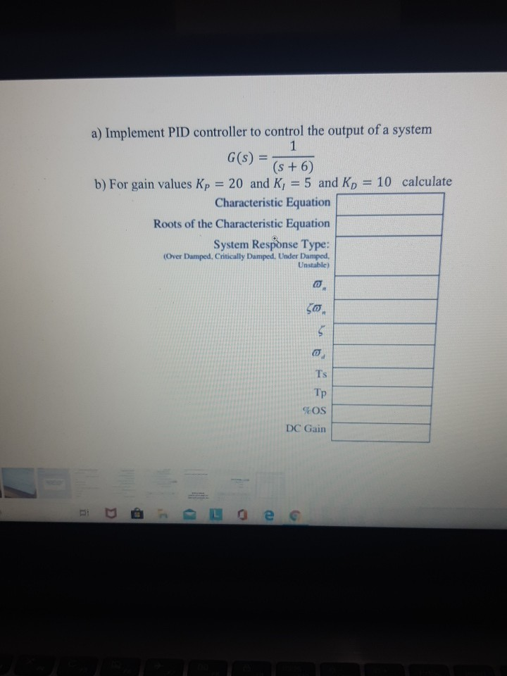 Solved A Implement Pid Controller To Control The Output Of 